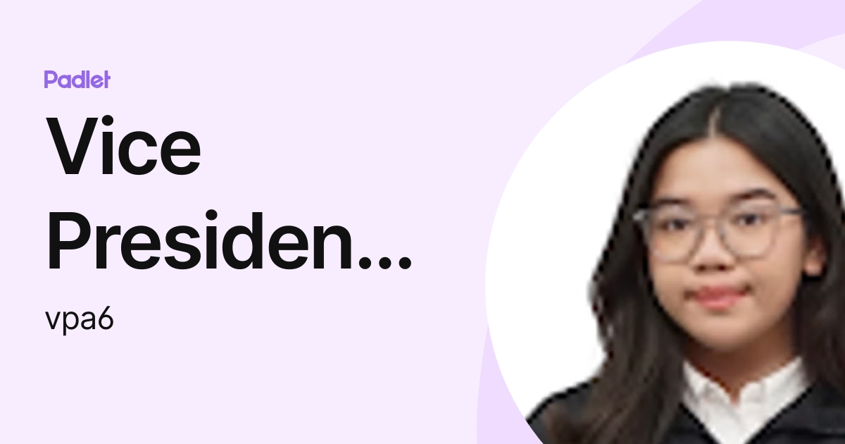 Vice President for Activity (vpa6) profile | Padlet