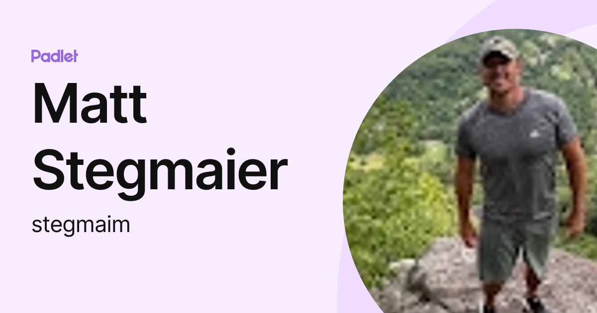 Matt Stegmaier (stegmaim) profile | Padlet