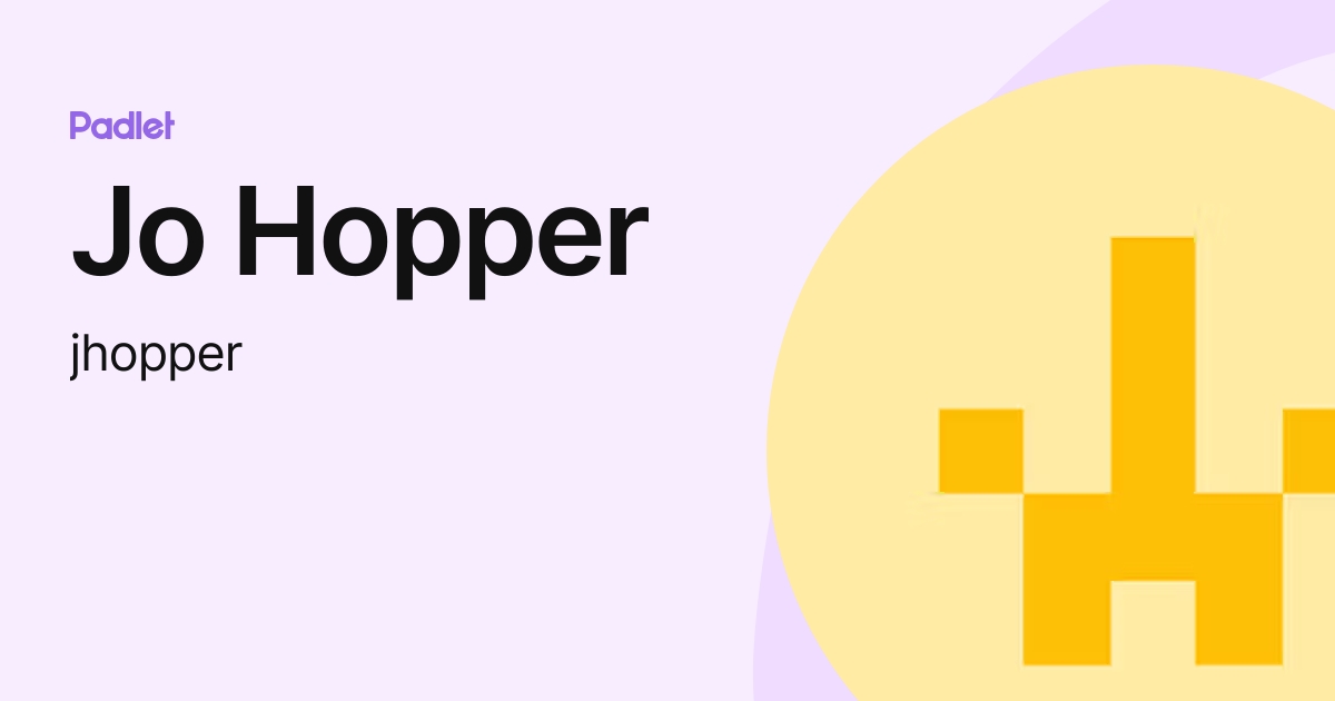 Jo Hopper (jhopper) profile | Padlet