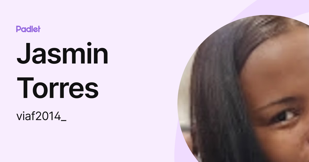 Jasmin Torres (viaf2014_) profile | Padlet