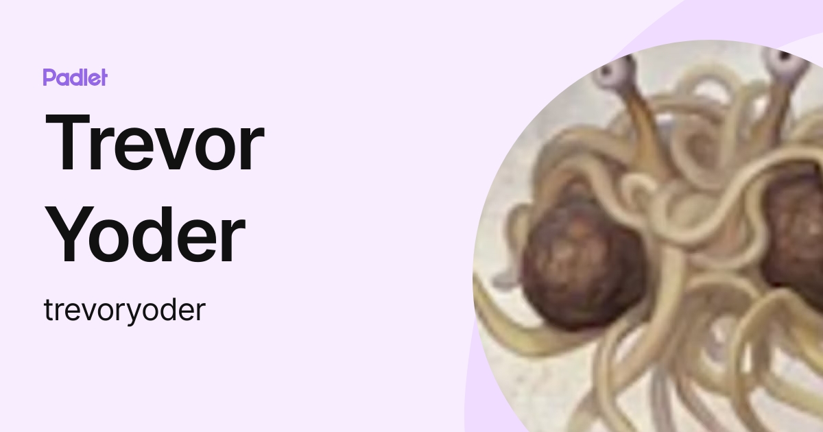 Trevor Yoder (trevoryoder) profile | Padlet