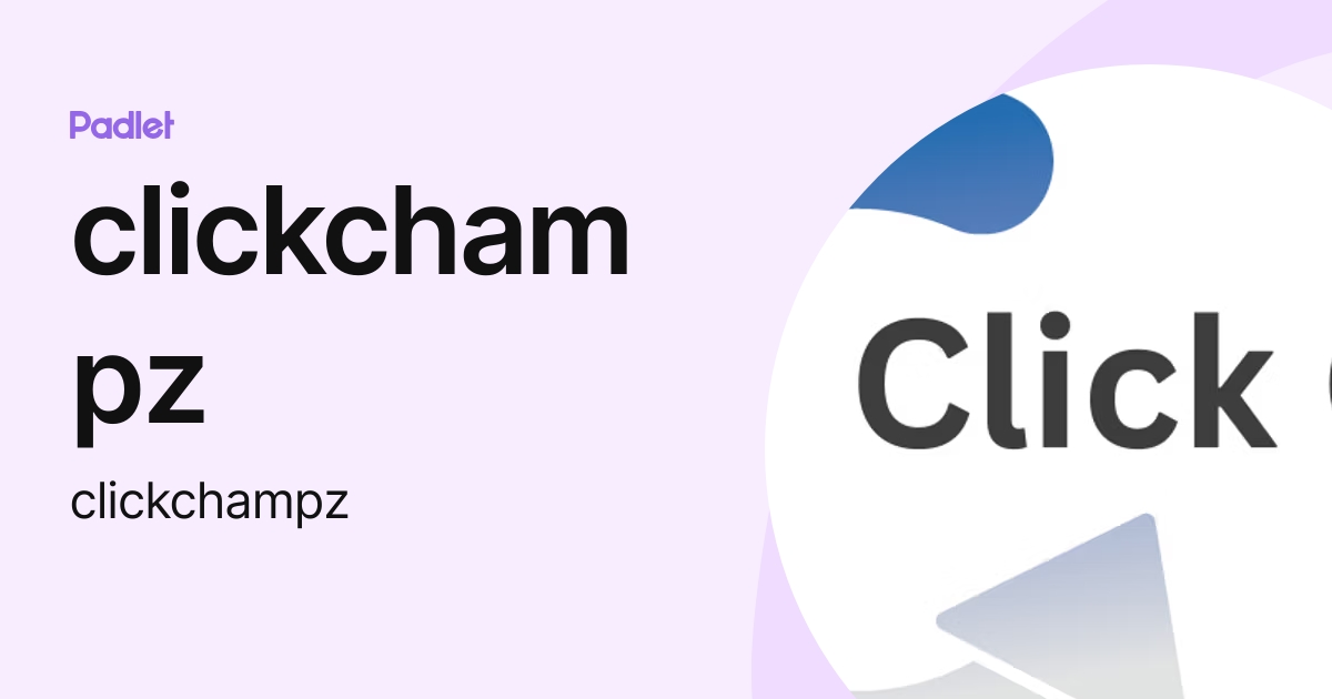 clickchampz (clickchampz) profile | Padlet