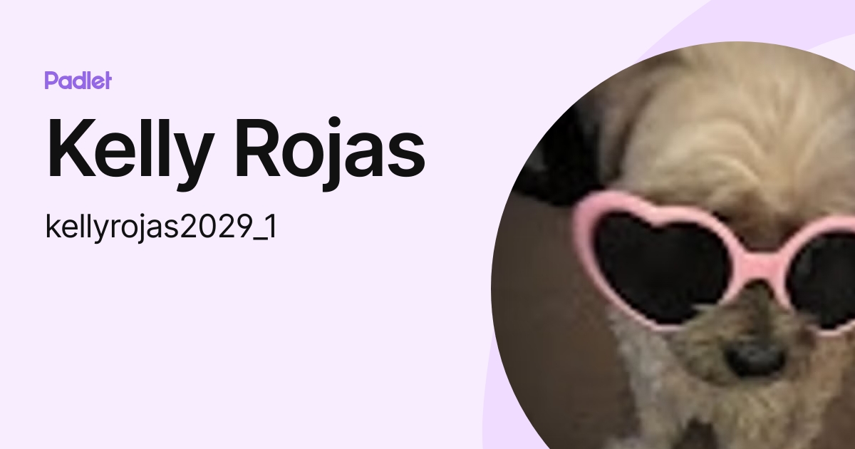 Kelly Rojas (kellyrojas2029_) profile | Padlet