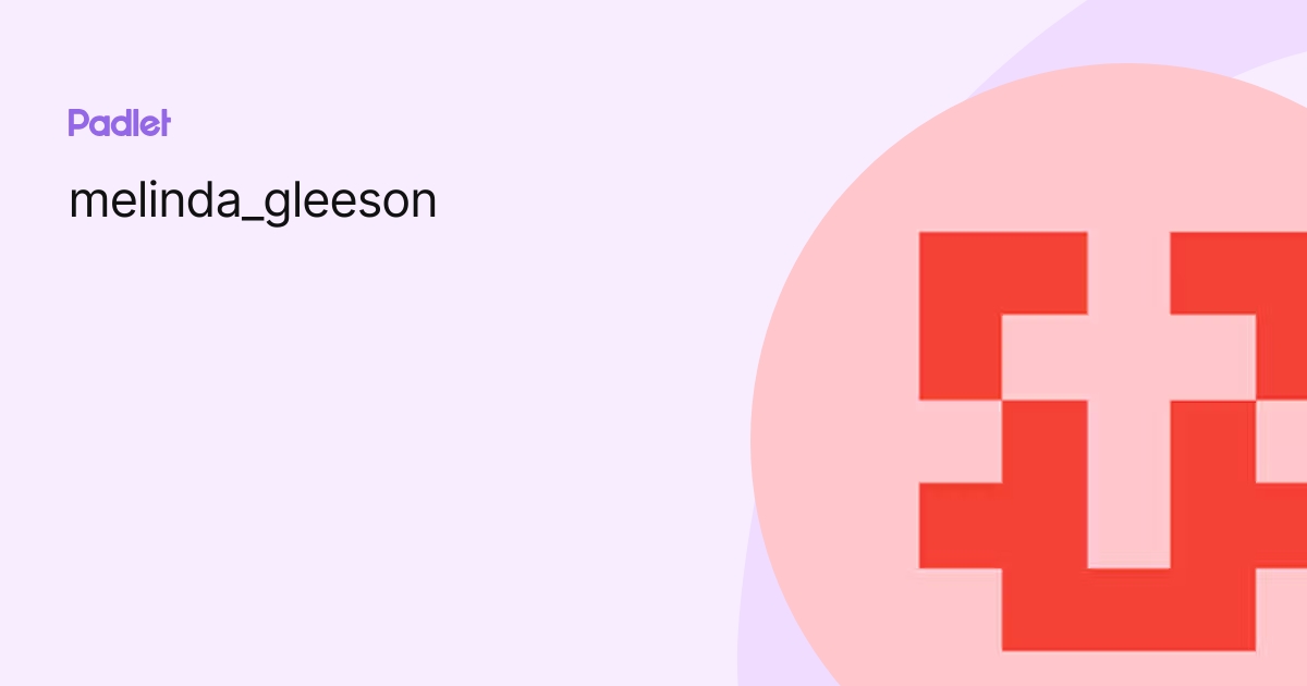 melinda_gleeson profile | Padlet