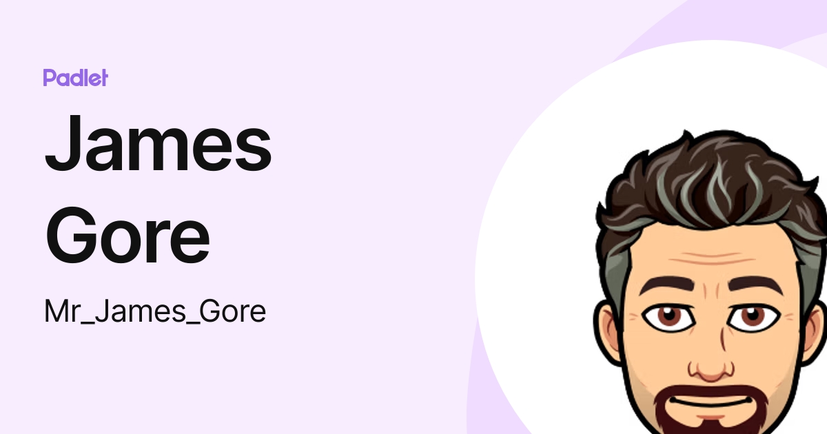 James Gore (Mr_James_Gore) profile | Padlet