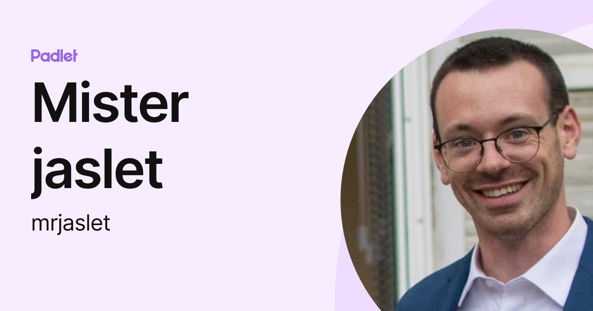 Mister jaslet (mrjaslet) profile | Padlet
