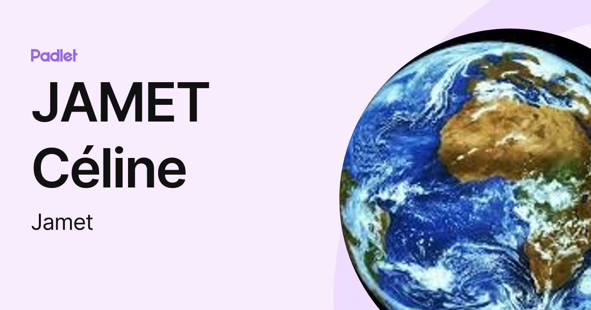 JAMET Céline (Jamet) profile | Padlet