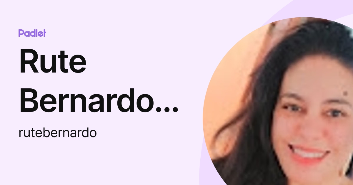 Rute Bernardo Pinto (rutebernardo) profile | Padlet