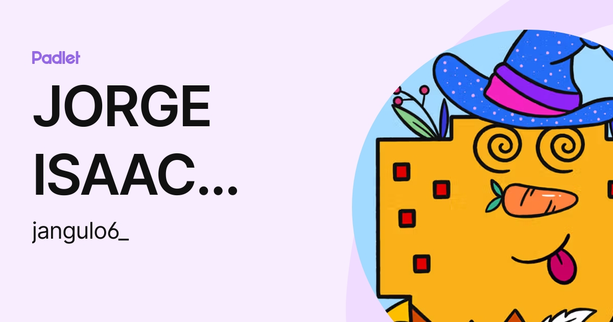 JORGE ISAAC ANGULO RODRIGUEZ (jangulo6_) profile | Padlet