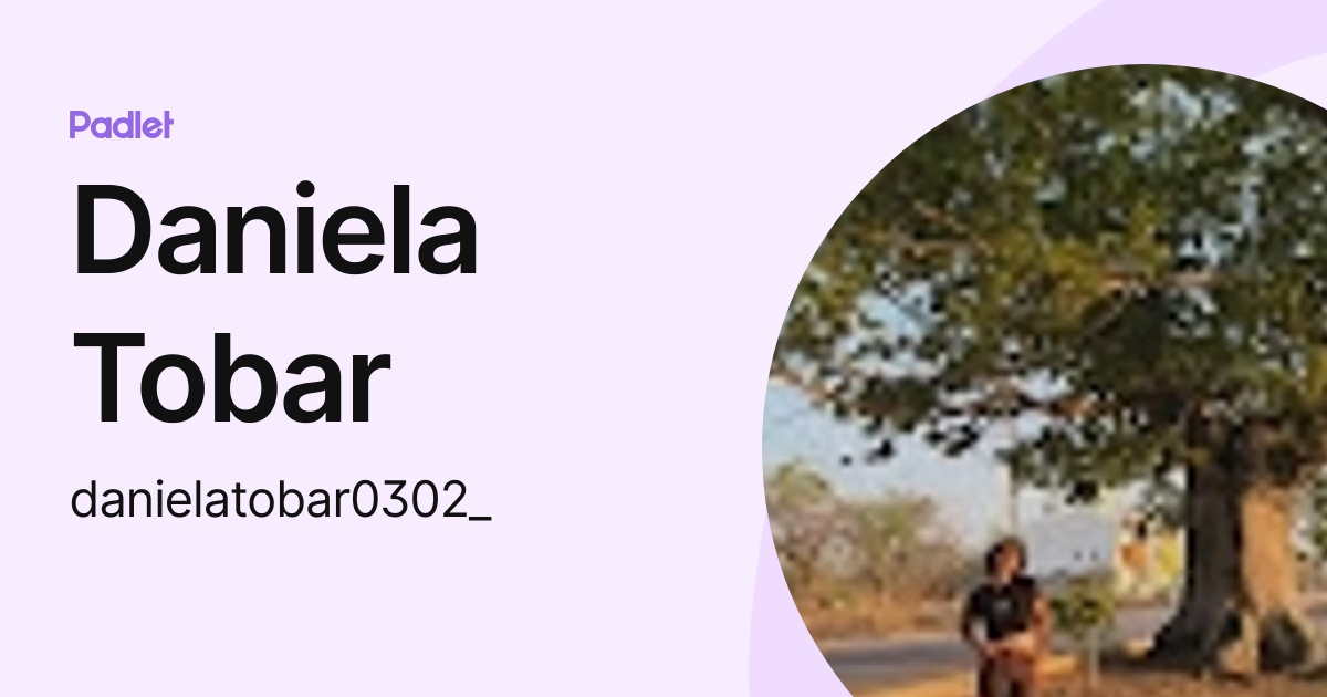Daniela Tobar (danielatobar0302_) profile | Padlet