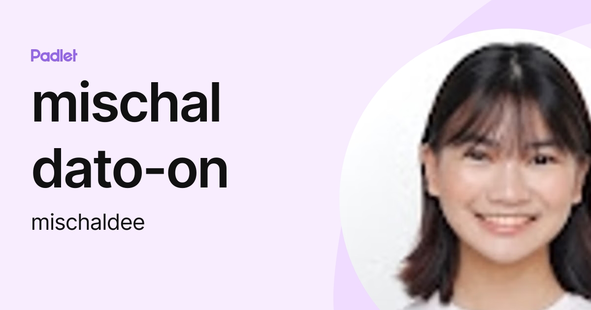 mischal dato-on (mischaldee) profile | Padlet