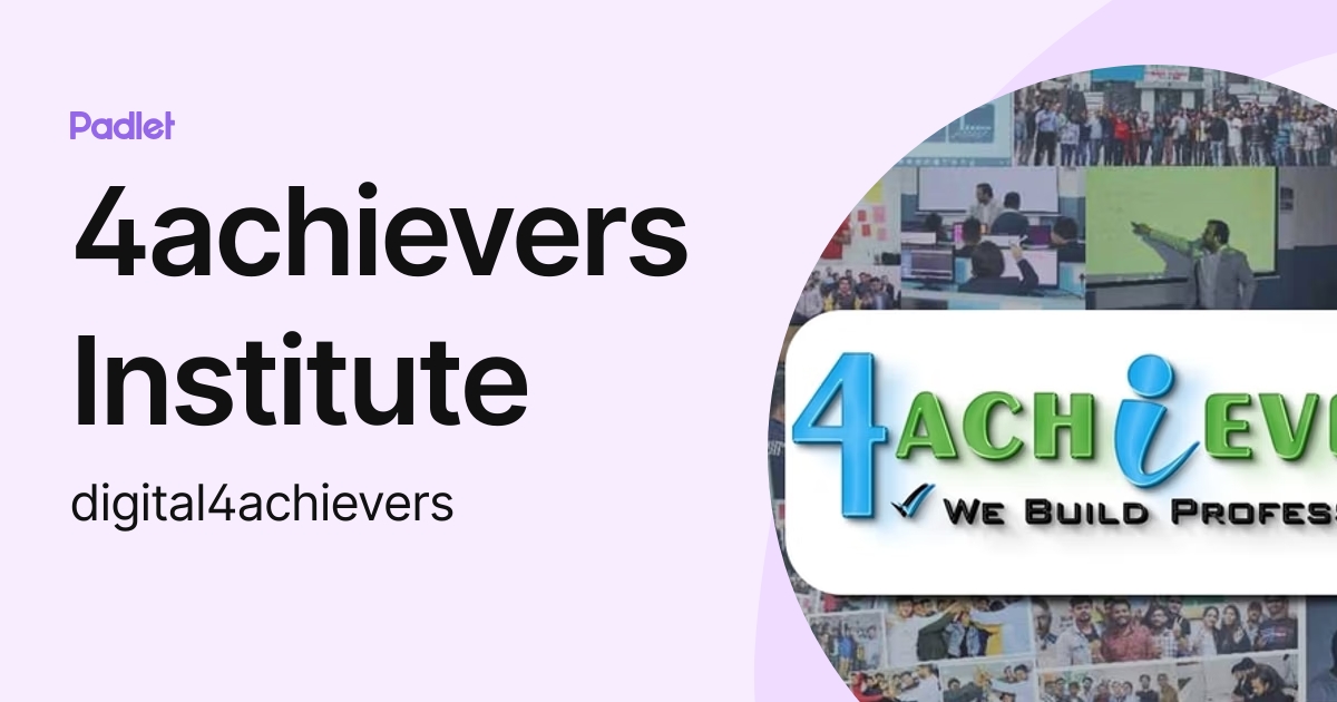 4achievers Institute (digital4achievers) profile | Padlet