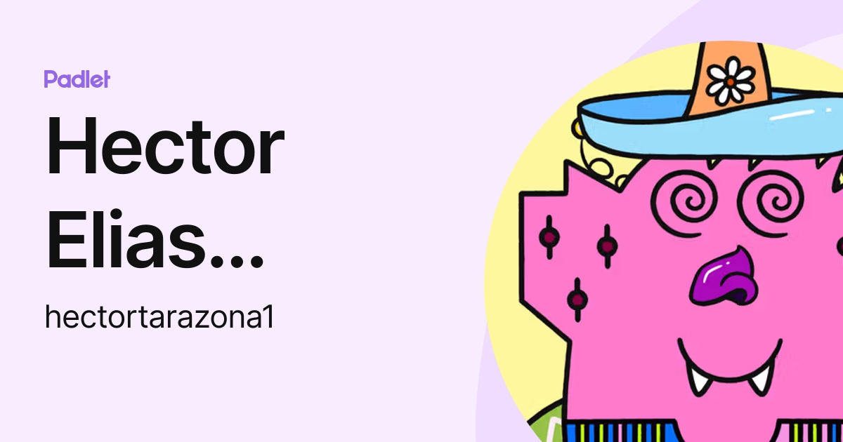 Hector Elias Tarazona Cristancho (hectortarazona1) profile | Padlet