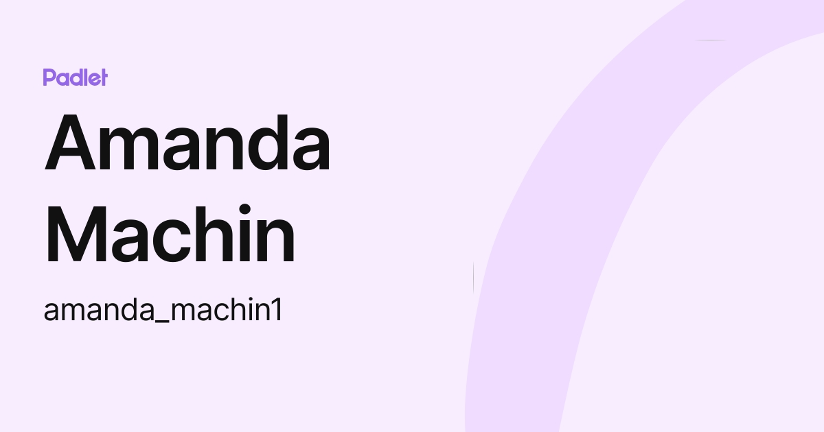 Amanda Machin (amanda_machin1) profile | Padlet