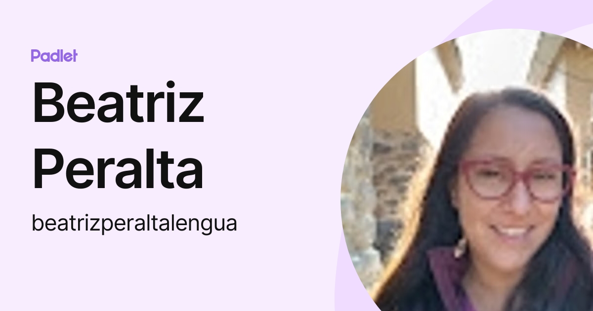 Beatriz Peralta (beatrizperaltalengua) profile | Padlet