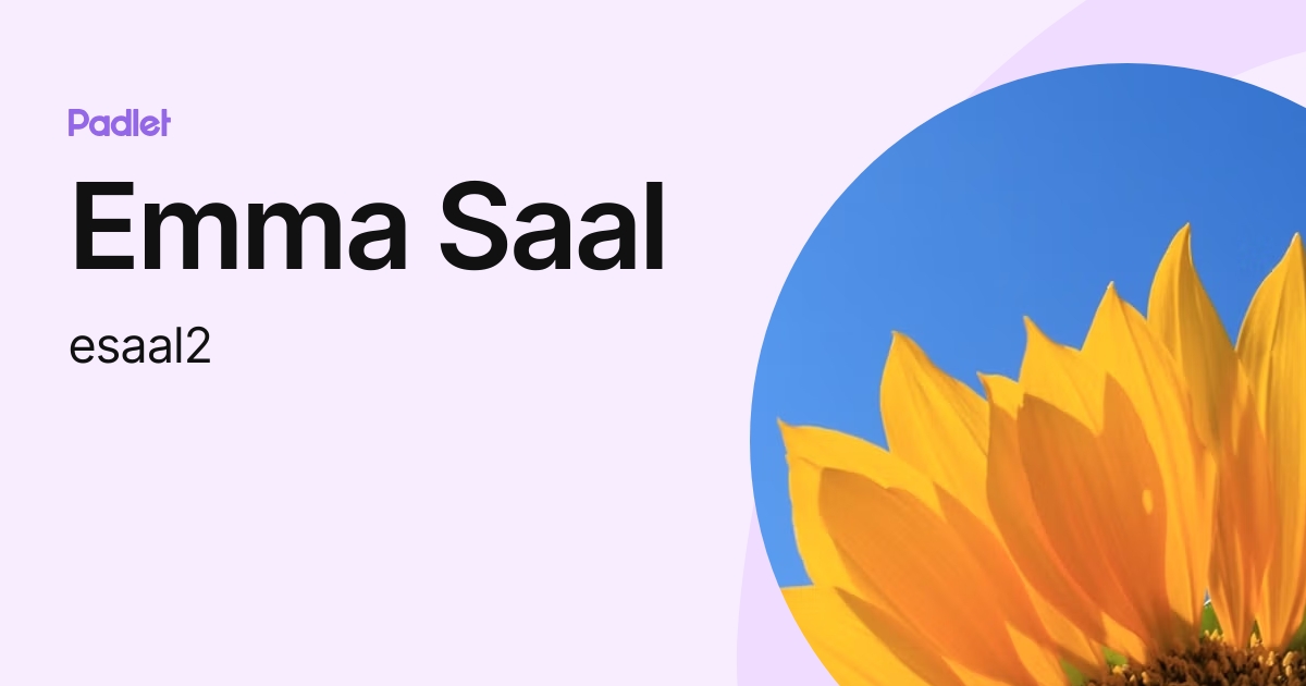 Emma Saal (esaal2) profile | Padlet