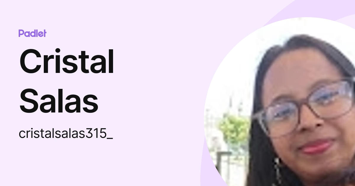 Cristal Salas (cristalsalas315_) profile | Padlet