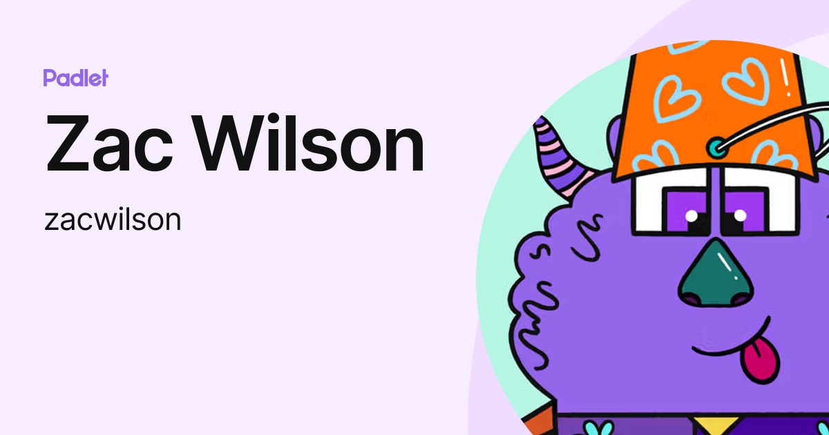 Zac Wilson (zacwilson) profile | Padlet