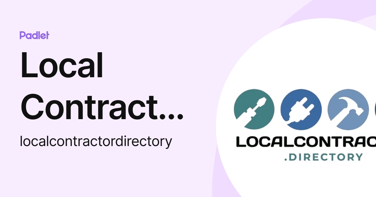Local Contractor Directory (localcontractordirectory) profile | Padlet