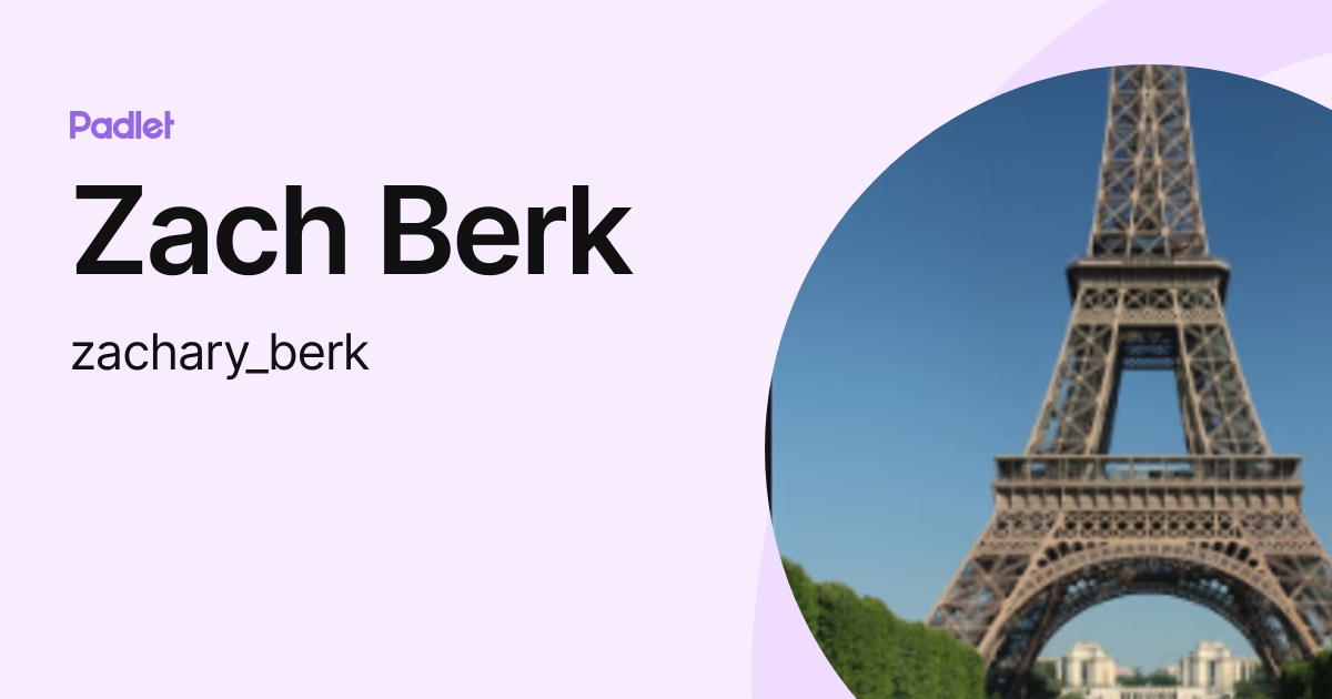 Zach Berk (zachary_berk) profile | Padlet
