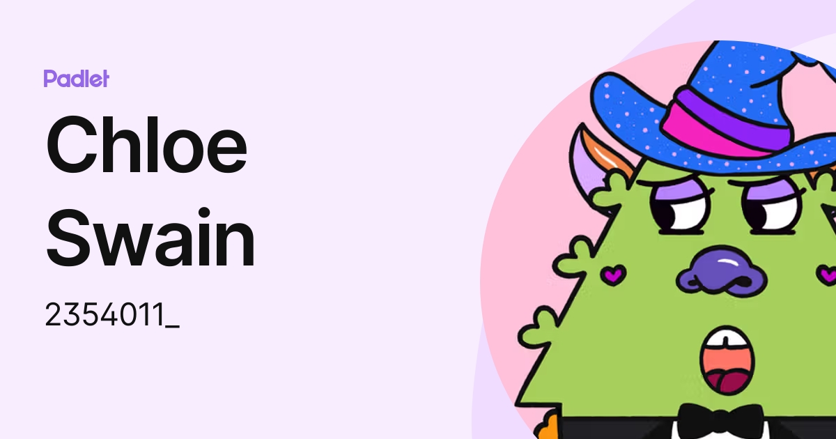 Chloe Swain (2354011_) profile | Padlet