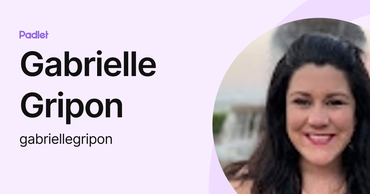 Gabrielle Gripon (gabriellegripon) profile | Padlet