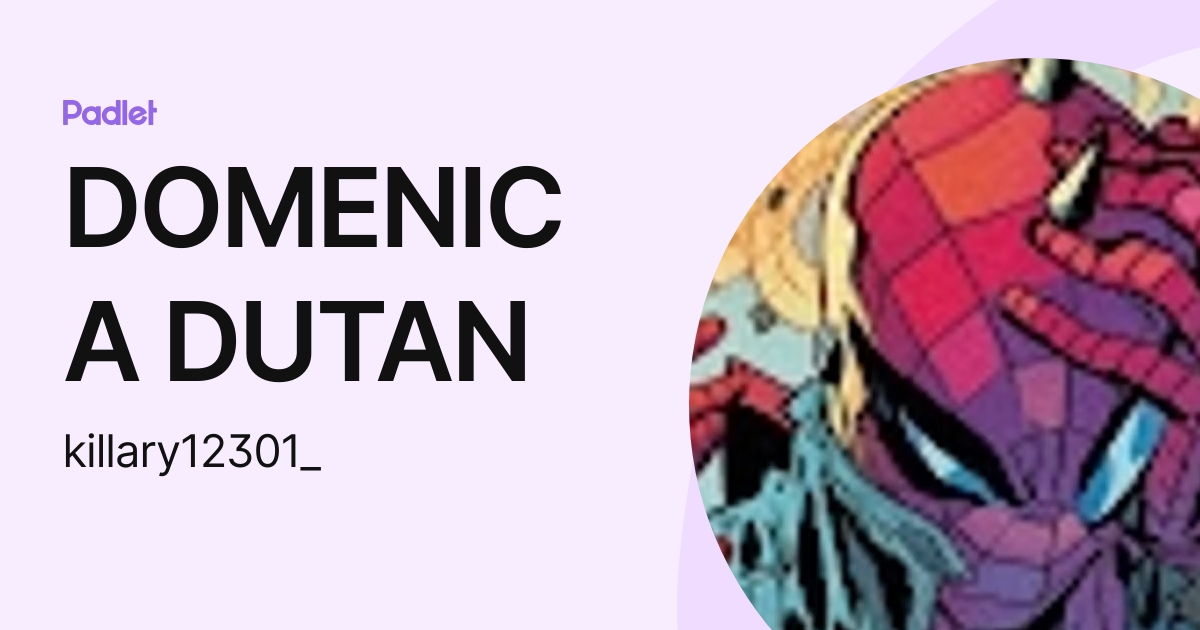 DOMENICA DUTAN (killary12301_) profile | Padlet