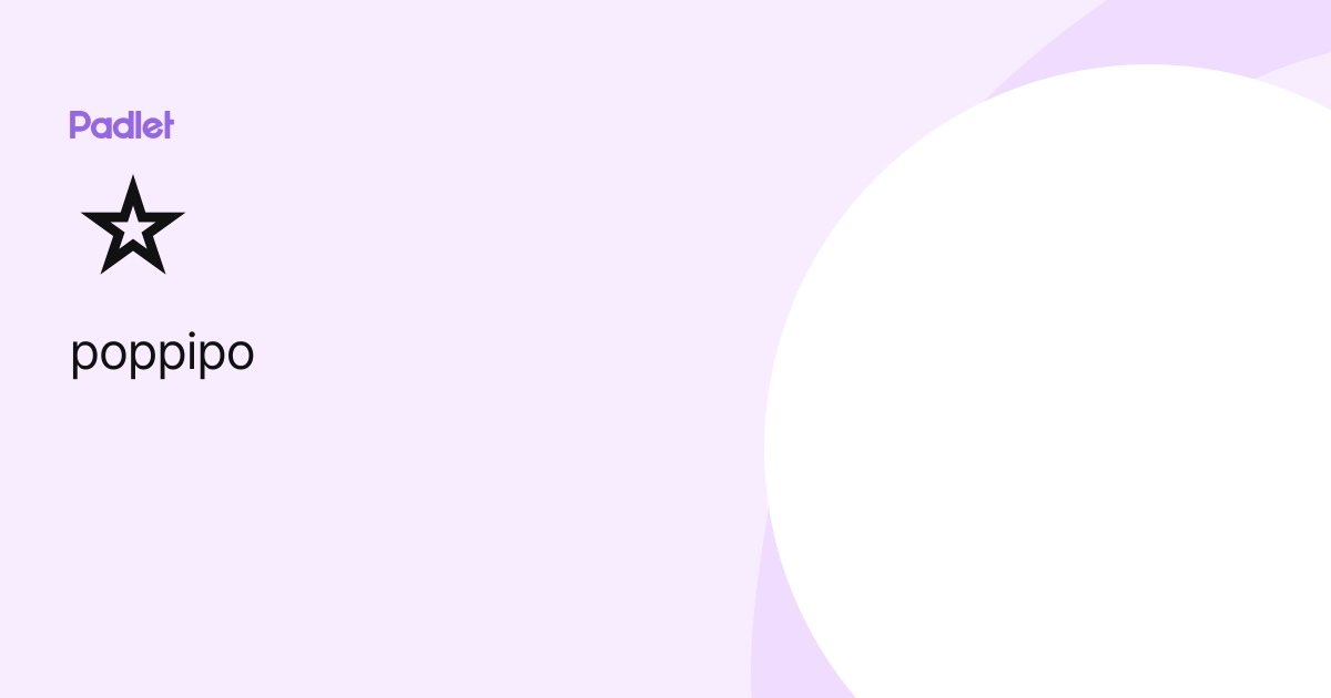 poppipo) profile | Padlet