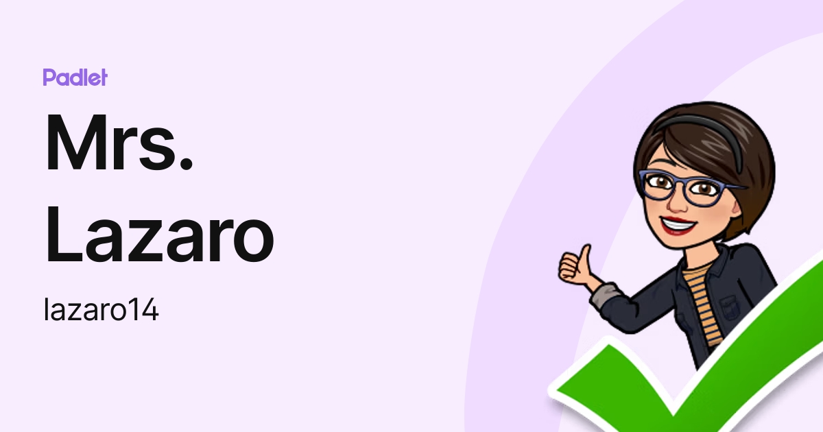 Mrs. Lazaro (lazaro14) profile | Padlet