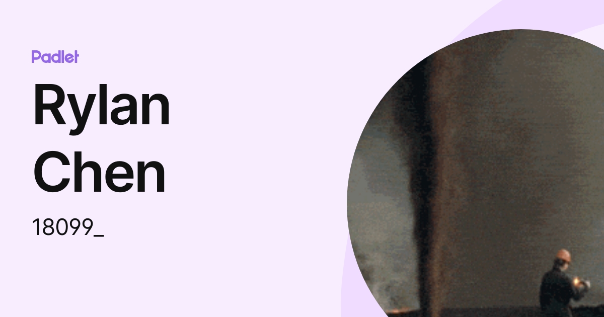 Rylan Chen (18099_) profile | Padlet