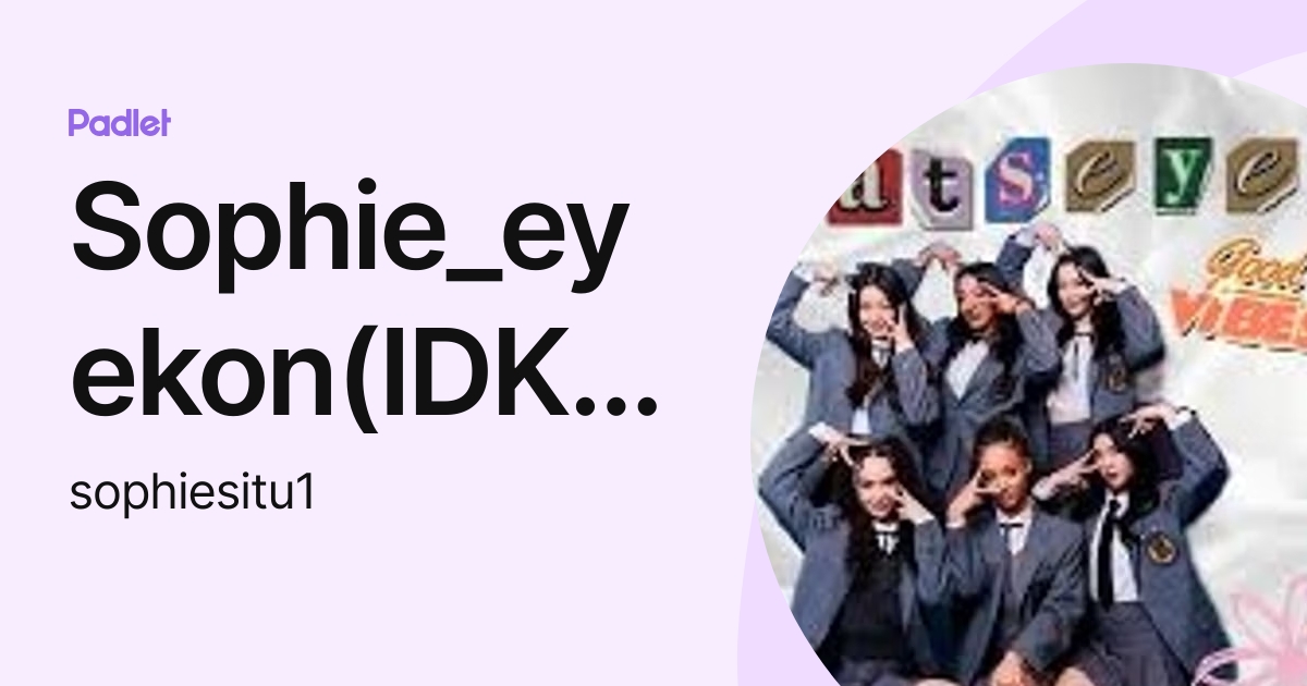 Sophie Yong Situ (sophiesitu1) profile | Padlet