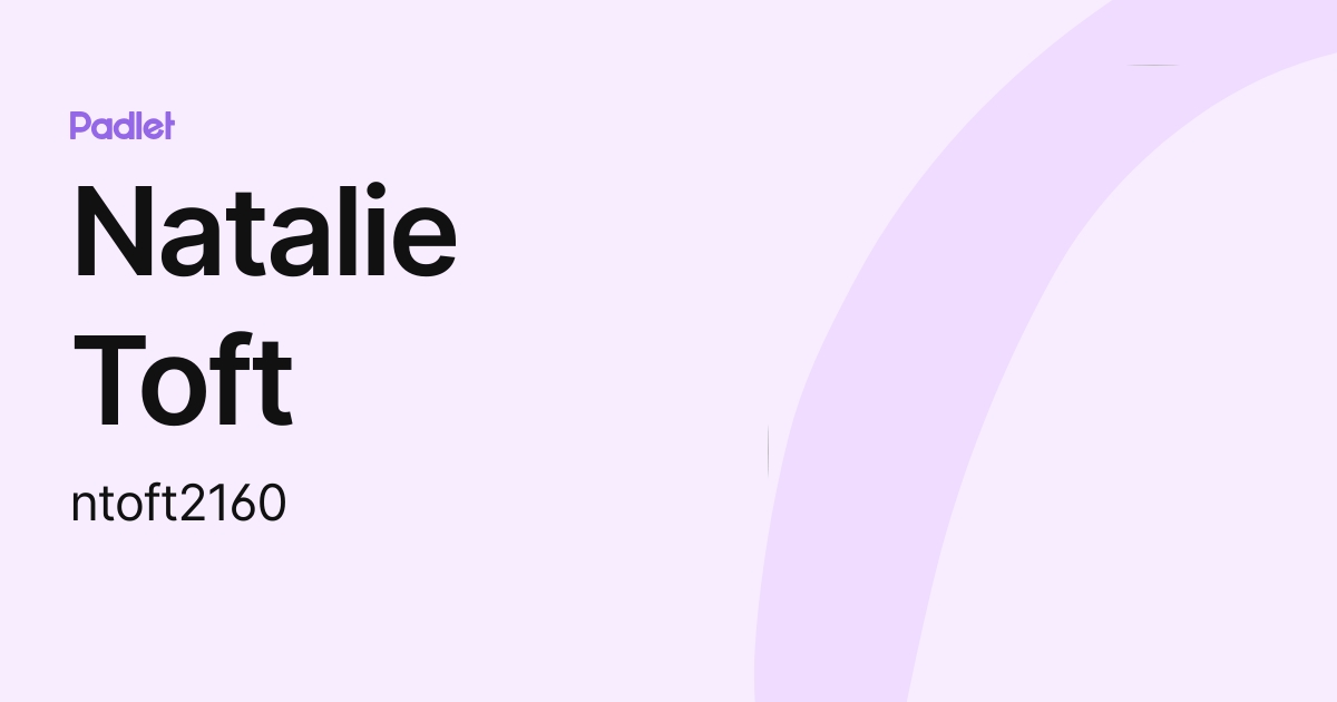 Natalie Toft (ntoft2160) profile | Padlet