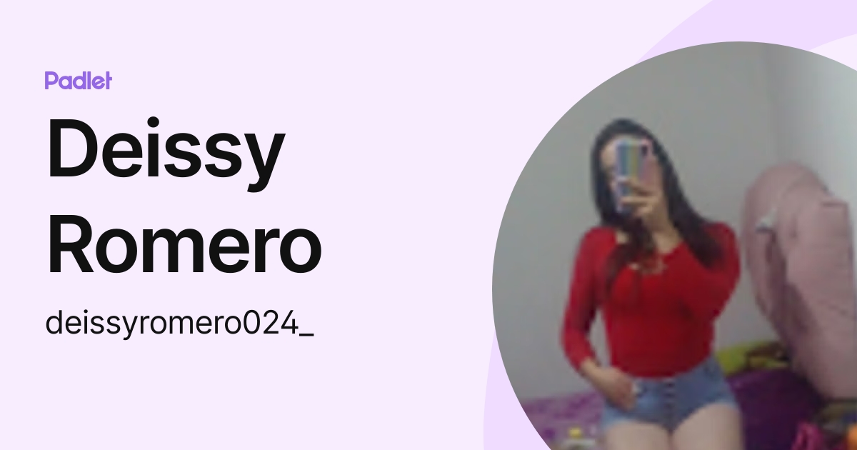 Deissy Romero (deissyromero024_) profile | Padlet