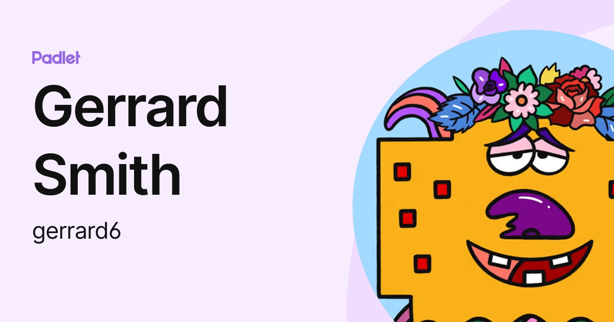 Gerrard Smith (gerrard6) profile | Padlet