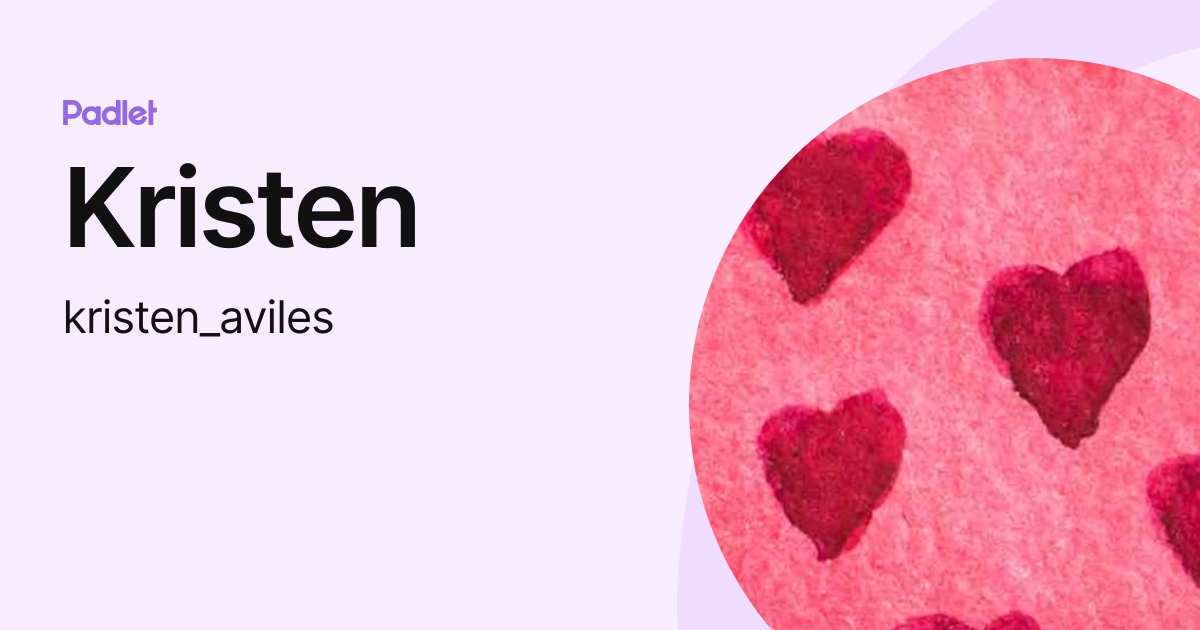 Kristen (kristen_aviles) profile | Padlet