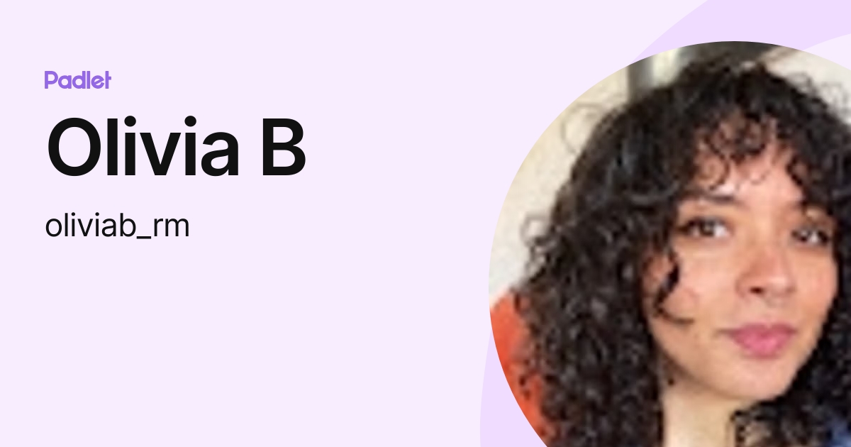 Olivia B (oliviab_rm) profile | Padlet
