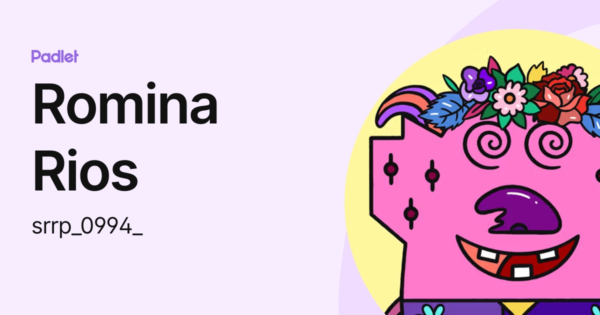 Romina Rios (srrp_0994_) profile | Padlet