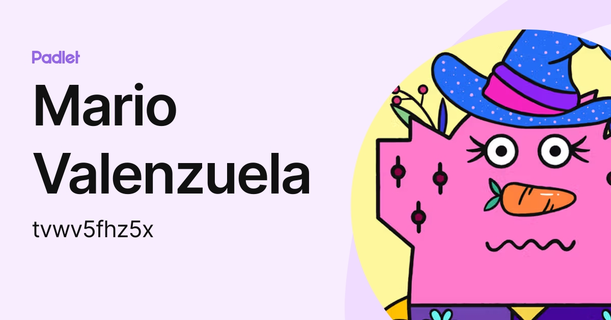 Mario Valenzuela (tvwv5fhz5x) profile | Padlet