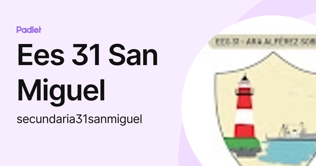 Ees 31 San Miguel (secundaria31sanmiguel) profile | Padlet