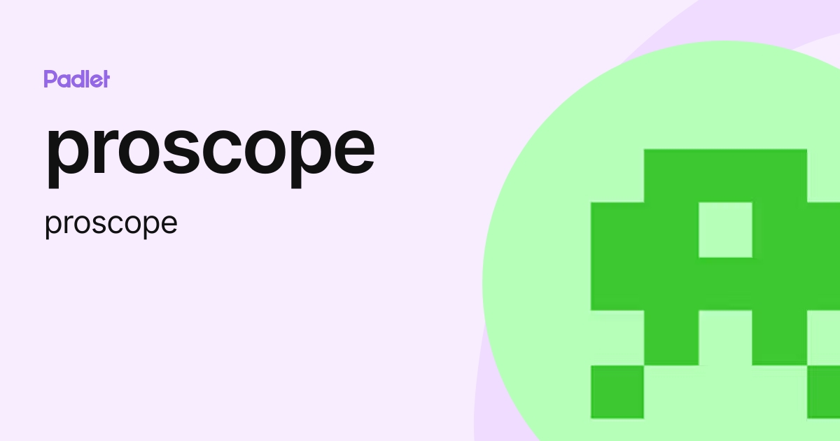 proscope (proscope) profile | Padlet