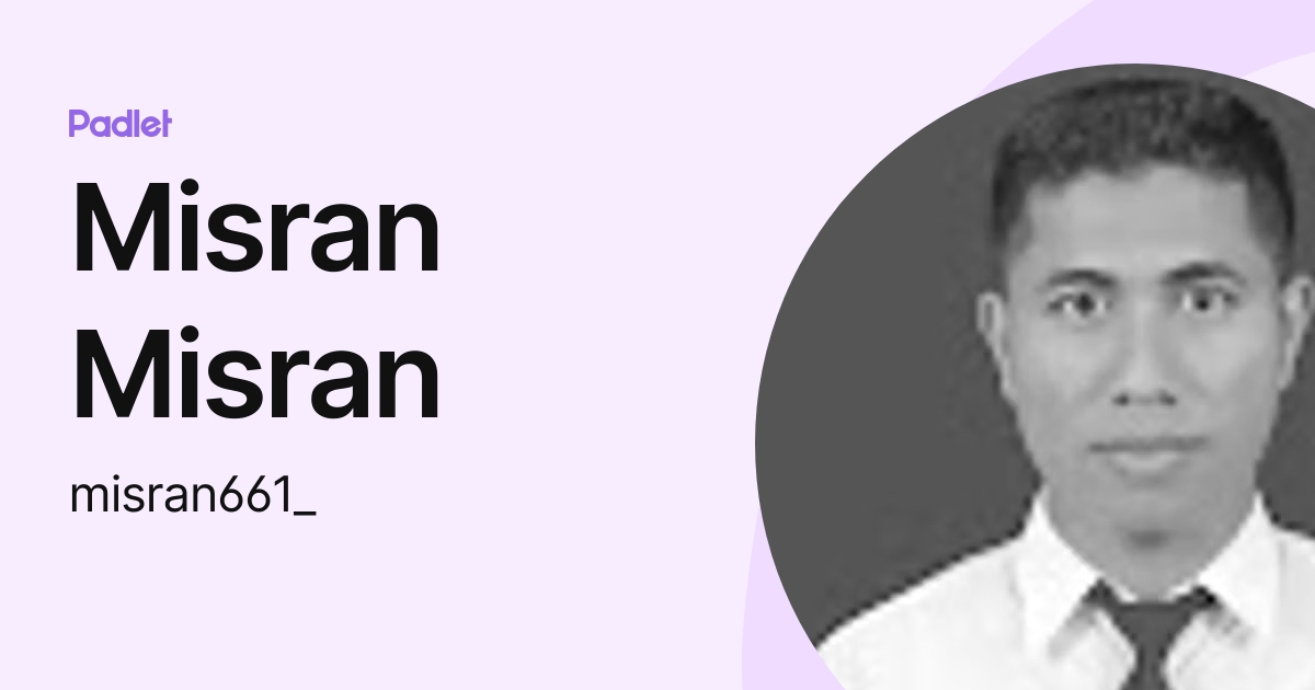 Misran Misran (misran661_) profile | Padlet