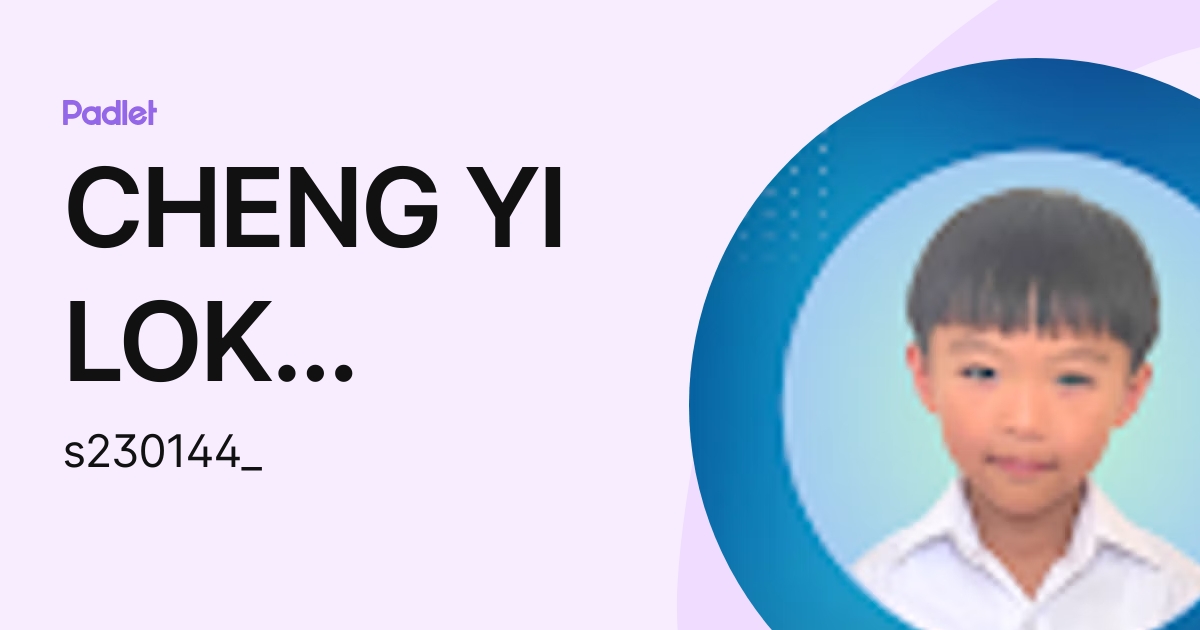 CHENG YI LOK ENOCH鄭以樂 (s230144_) profile | Padlet