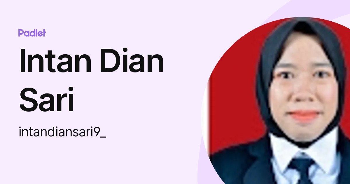 Intan Dian Sari (intandiansari9_) profile | Padlet