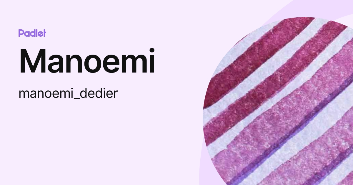 Manoemi (manoemi_dedier) profile | Padlet