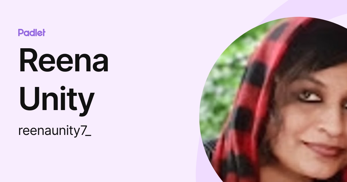 Reena Unity (reenaunity7_) profile | Padlet