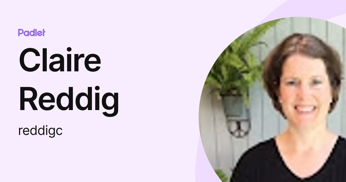 Claire Reddig (reddigc) profile | Padlet