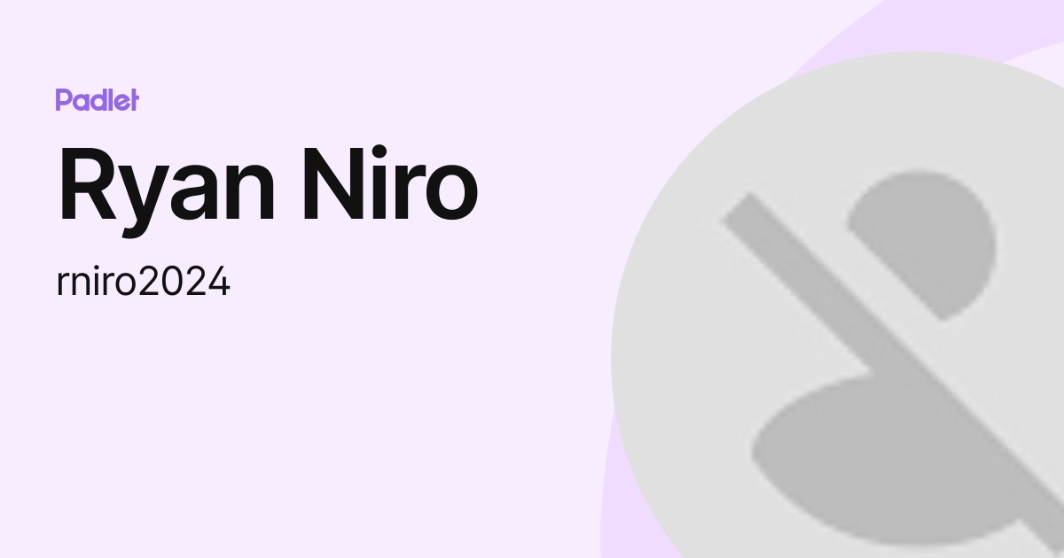 Ryan Niro (rniro2024) profile | Padlet