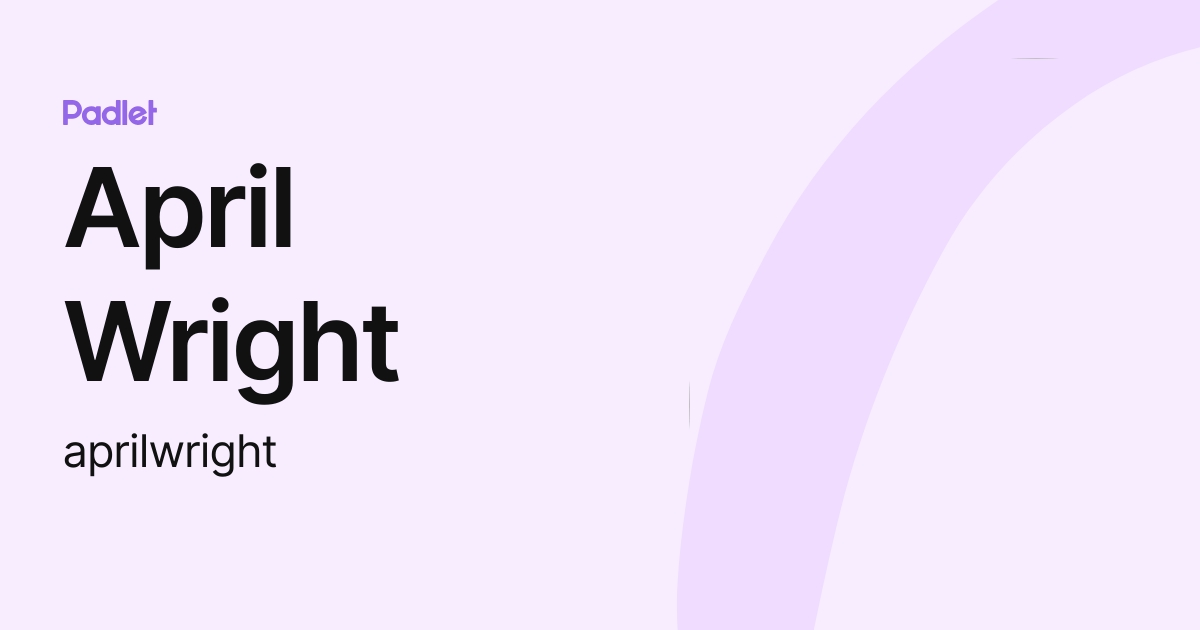 April Wright (aprilwright) profile | Padlet