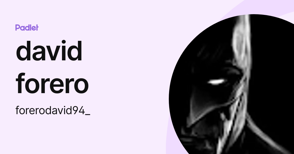 david forero (forerodavid94_) profile | Padlet