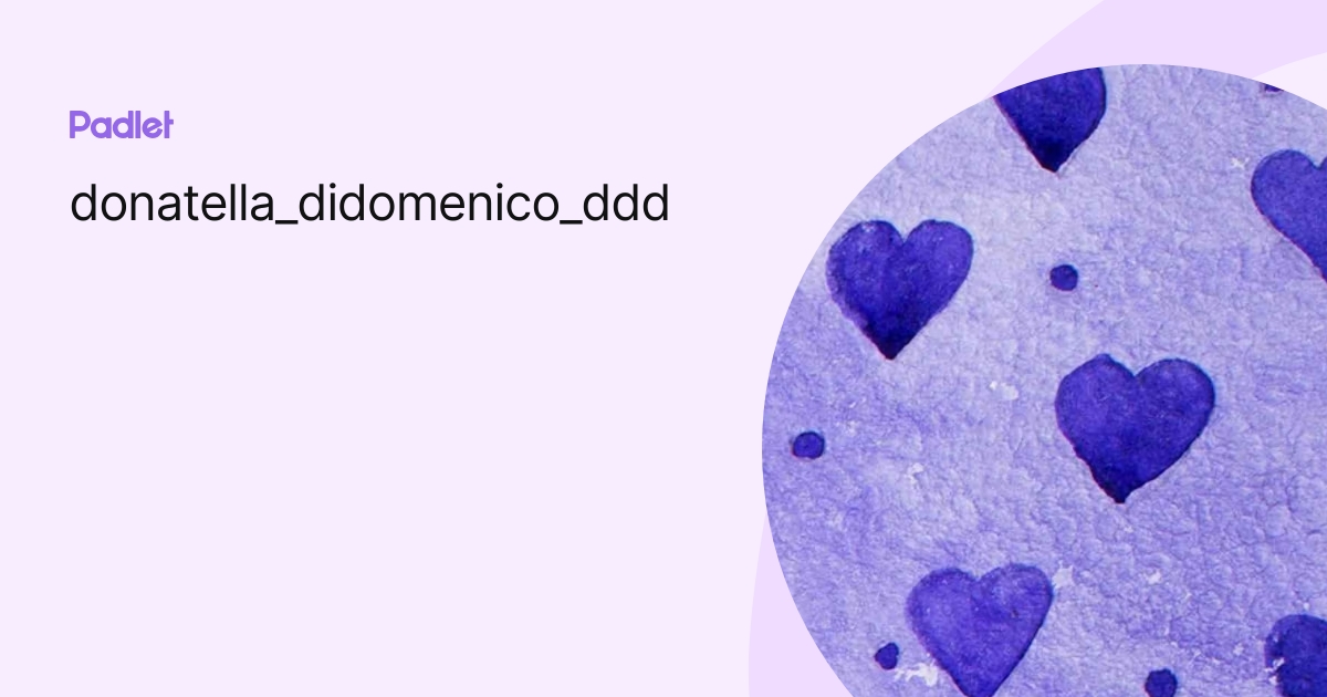 donatella_didomenico_ddd profile | Padlet